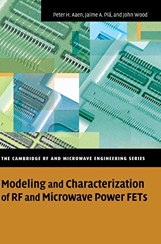 Modeling and Characterization of RF and Microwave Power FETs (The ...