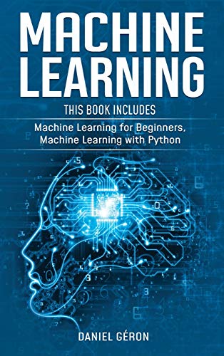 Machine Learning: 2 manuscript: Machine Learning for Beginners, Machine ...