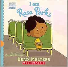I Am Rosa Parks: Brad Meltzer: 9780545843034: Amazon.com: Books