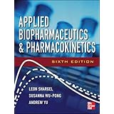 Shargel and Yu's Applied Biopharmaceutics & Pharmacokinetics, 8th ...