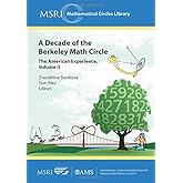Amazon.com: A Decade of the Berkeley Math Circle: The American Experience (MSRI Mathematical ...