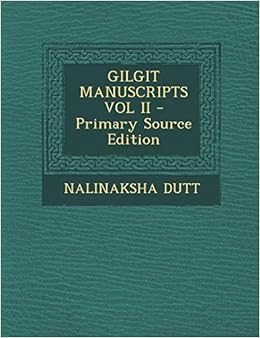 Gilgit Manuscripts Vol II: Dutt, Nalinaksha: 9781294756415: Books ...