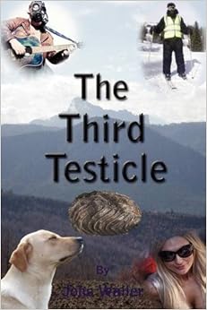 The Third Testicle: Amazon.co.uk: Waller, John: 9781908200341: Books
