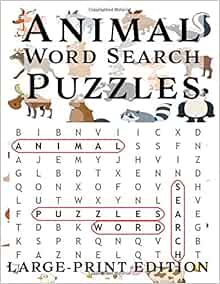 Animal Word Search Puzzles: Large-Print Edition: Designs, Hybrid ...