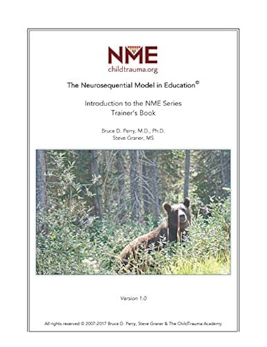 The Neurosequential Model in Education: Introduction to the NME Series ...