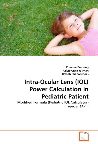 Buy Intra-Ocular Lens (IOL) Power Calculation in Pediatric Patient ...