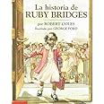 La historia de Ruby Bridges: Robert Coles: 9780439551182: Amazon.com: Books