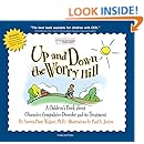 Up and Down the Worry Hill: A Children's Book about Obsessive ...
