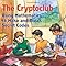 The Cryptoclub: Using Mathematics to Make and Break Secret Codes: Janet ...