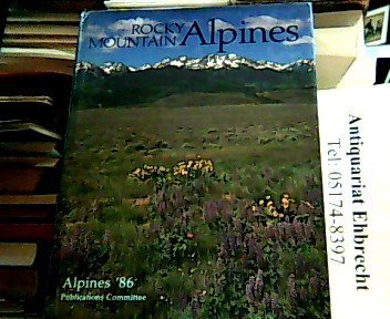 Rocky Mountain Alpines: Choice Rock Garden Plants of the Rocky ...