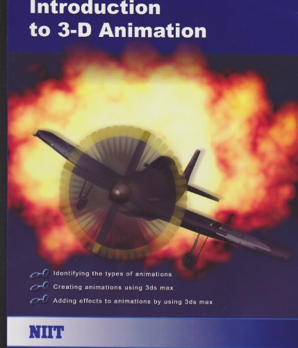 INTRODUCTION TO 3-D ANIMATION (Identifying the types of animations ...