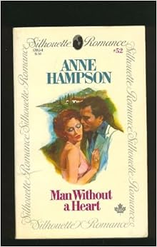 Man without a Heart: Amazon.co.uk: Anne Hampson: 9780671570521: Books