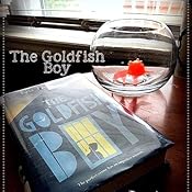 The Goldfish Boy: Lisa Thompson: 9781338053920: Amazon.com: Books
