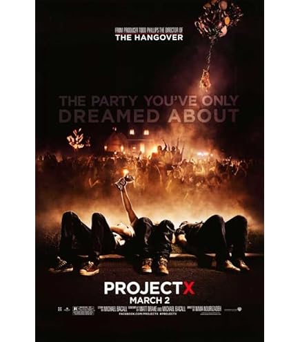 Project X Poster Project X. It Happened In This Universe A Long Time