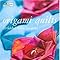 Origami Quilts: 20 Folded Fabric Projects: Mabbs, Louise, Lowes, Wendy ...