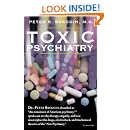 Toxic Psychiatry: Why Therapy, Empathy and Love Must Replace the Drugs ...