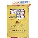 Amazon.com: King Dork Approximately (9780385736183): Frank Portman: Books