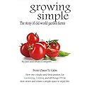 Growing Simple: The Story of Old World Garden Farms: Jim Competti, Mary ...