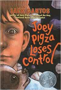Joey Pigza Loses Control (Joey Pigza Books): Gantos, Jack ...