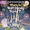 Where Is Walt Disney World?: Holub, Joan, Who HQ, Copeland, Gregory ...