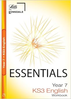 KS3 Essentials English Year 7 Workbook: Ages 11-12 (Key Stage Year 7 ...