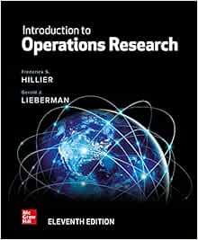 Introduction to Operations Research: Hillier, Frederick, Lieberman ...