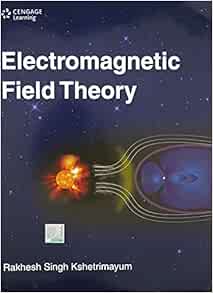 Electromagnetic Field Theory PB: KSHETRIMAYUM,R.S.: 9788131516584 ...