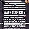 WALKABLE CITY: How Downtown Can Save America, One Step at a Time: Speck ...