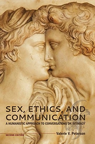 Sex Ethics And Communication A Humanistic Approach To 8907
