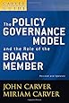A Carver Policy Governance Guide, The Policy Governance Model and the ...