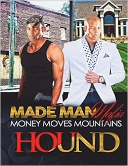Made Man Mafia: Money Moves Mountains: Amazon.co.uk: Pratt, Donald ...