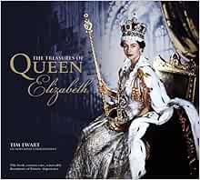 Treasures of Queen Elizabeth: Ewart, Tim: 9781780970066: Amazon.com: Books