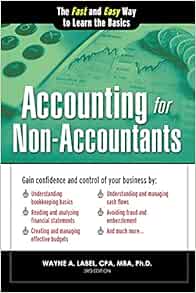 Amazon.com: Accounting for Non-Accountants: Financial Accounting Made ...