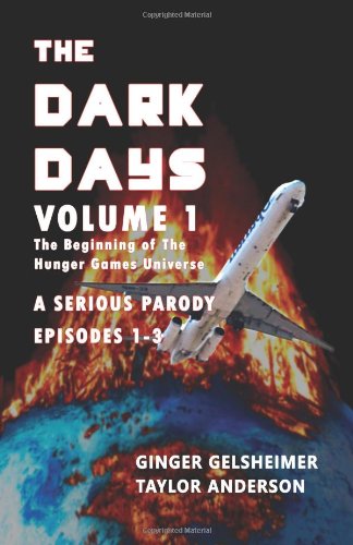 The Dark Days: Volume 1: The Beginning of The Hunger Games Universe - A ...