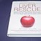 Medical Medium Liver Rescue: Answers to Eczema, Psoriasis, Diabetes ...