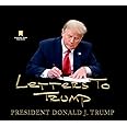 Amazon.com: Letters to Trump: 9781735503752: Trump, Donald J: Books