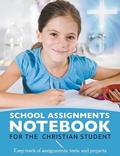 Amazon.com: School Assignments Notebook for the Christian Student: Keep ...
