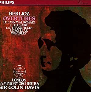 Hector Berlioz, Sir Colin Davis, London Symphony Orchestra - Berlioz: Overtures - Amazon.com Music