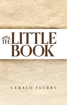 The Little Book - Kindle edition by Gerald Flurry, Philadelphia Church ...