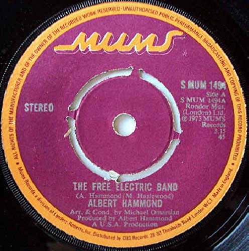 Albert Hammond The Free Electric Band Promo UK 45 7" sgl: Albert ...