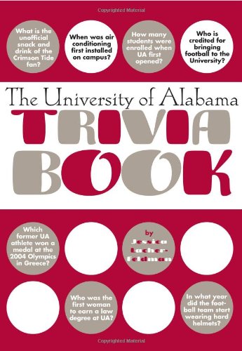 The University of Alabama Trivia Book: Jessica Lacher-Feldman ...