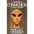 Communion: A True Story: Whitley Strieber: 9780061474187: Amazon.com: Books