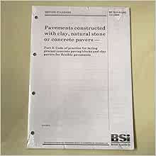 BS 7533-3:2005 A1:2009 - Pavements constructed with clay, natural stone ...