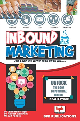 Inbound Marketing: Just round the corner deals await you: Singh, Dr ...
