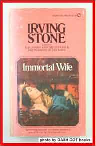 Immortal Wife: Irving Stone: 9780451061768: Amazon.com: Books