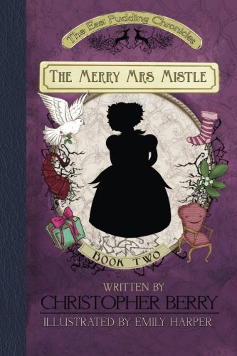The Merry Mrs Mistle: Berry, Christopher: 9781291172799: Amazon.com: Books