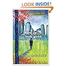 Show Up, Look Good: Mark Wisniewski: 9781928589600: Amazon.com: Books