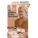 The Dismissal of Miss Ruth Brown: Civil Rights, Censorship, and the ...