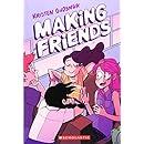 Making Friends (Making Friends #1) (1): Kristen Gudsnuk: 9781338139211 ...