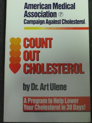 Count Out Cholesterol: Dr. Art Ulene: Amazon.com: Books